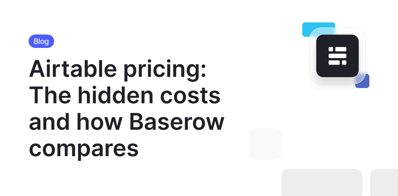 Airtable pricing vs Baserow: True cost comparison