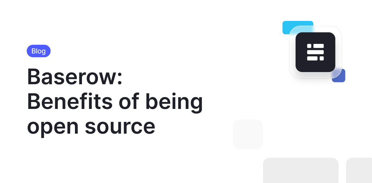 Baserow: The benefits of being open source