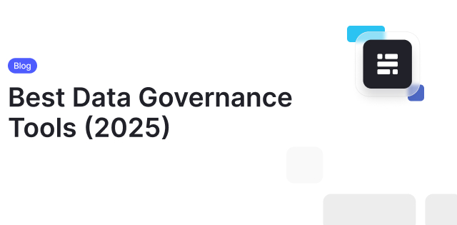 Best Data Governance Tools (2025)