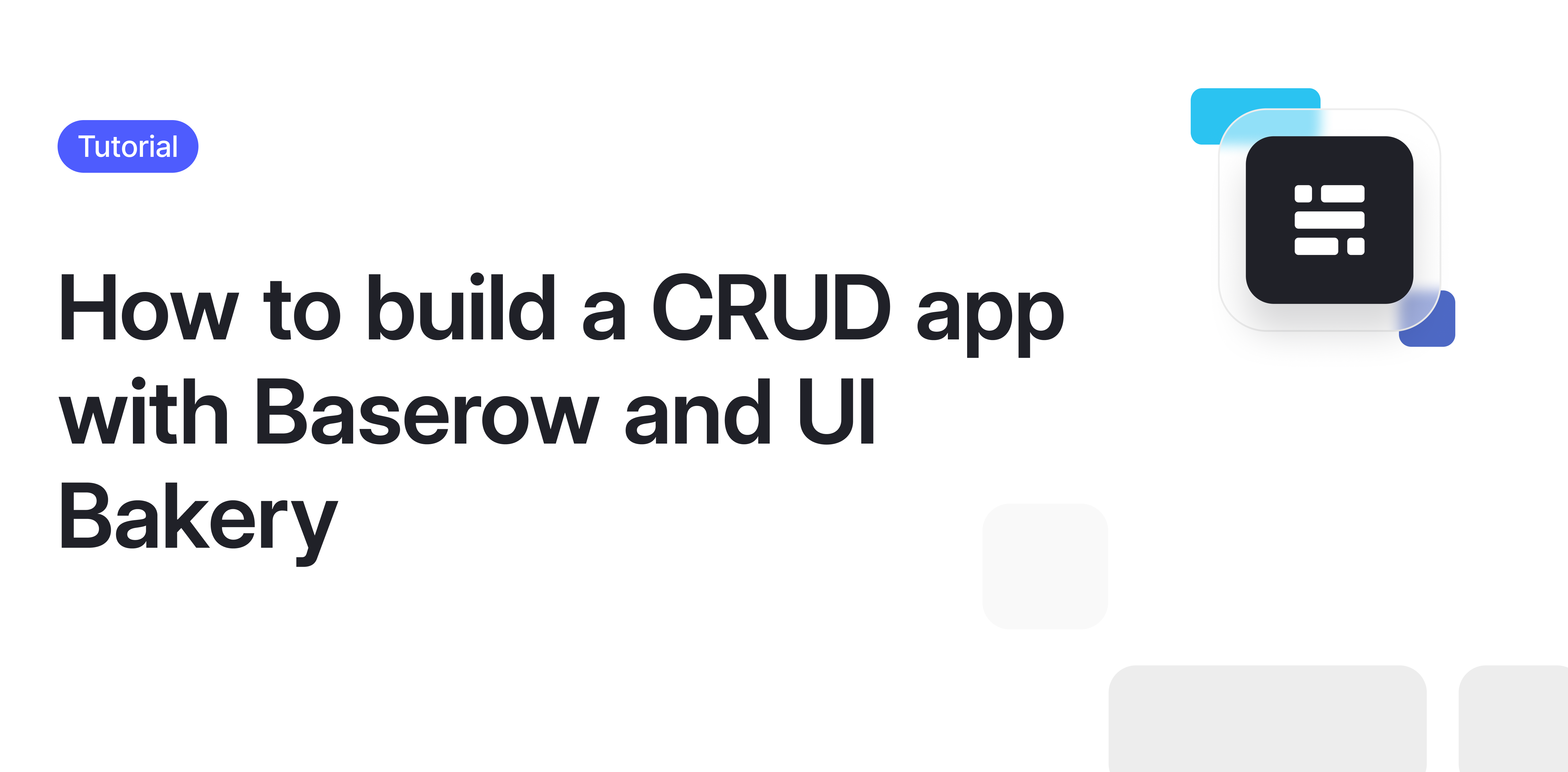 How to build a CRUD app with Baserow and UI Bakery