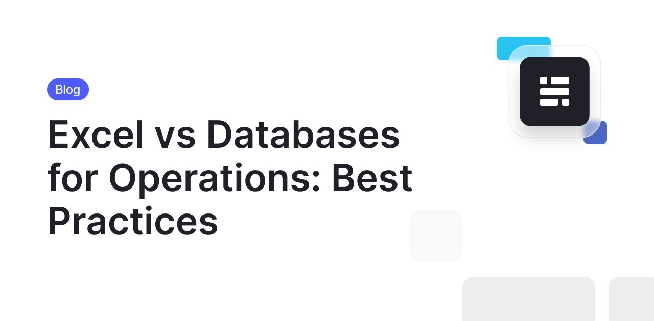 Excel vs Databases for Operations Teams
