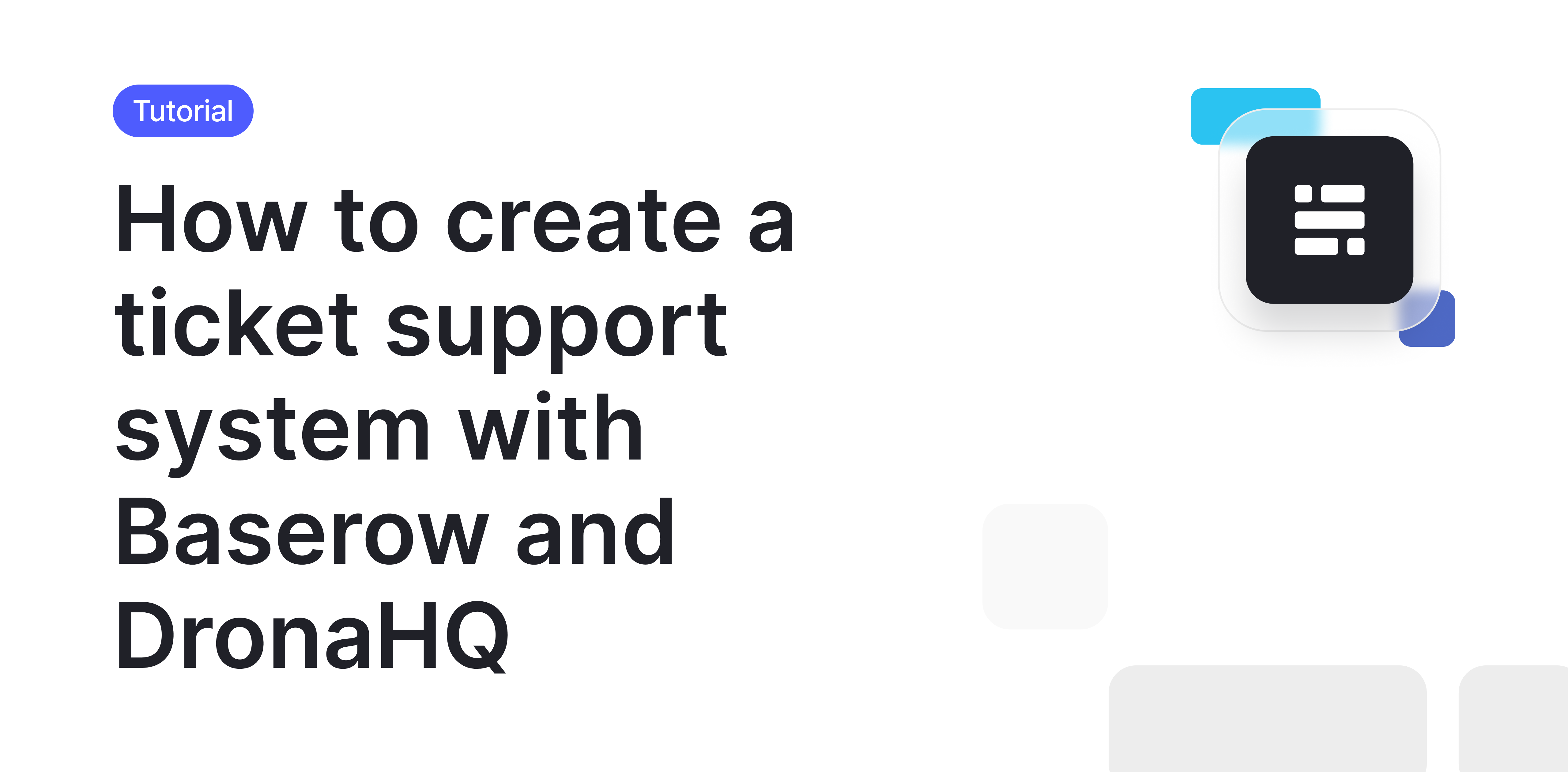 How To Create A Ticket Support System With Baserow Dronahq