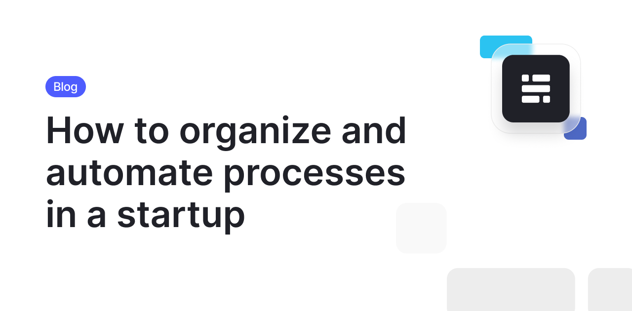 How to organize and automate processes in a startup