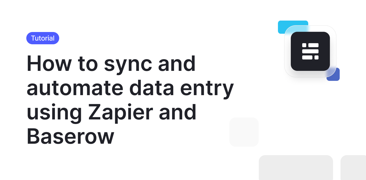 How to sync and automate data entry using Zapier and Baserow
