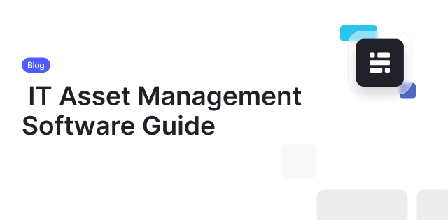 It Asset Management Software Guide