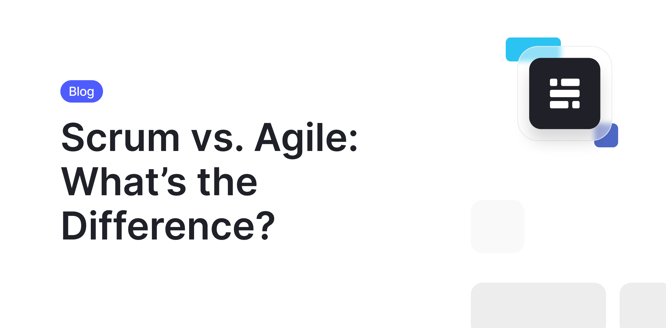 Scrum vs. Agile: What’s the Difference?