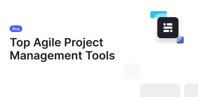 Top Agile Project Management Tools